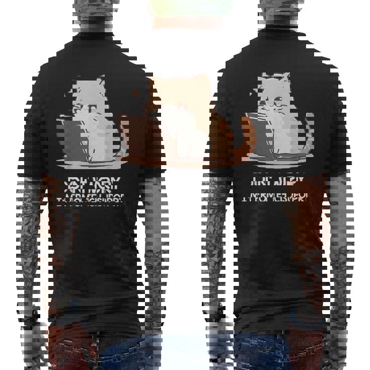 Cat Don't Worry I'm From Tech Support Men's T-shirt Back Print | Mazezy