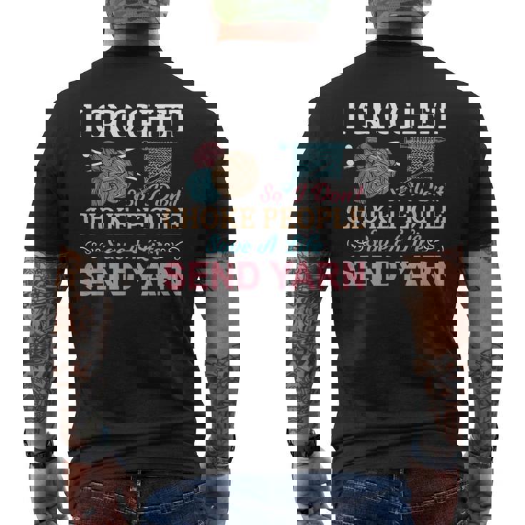 I Crochet So I Don’T Choke People Save A Life Send Yarn Men's T-shirt Back Print - Monsterry