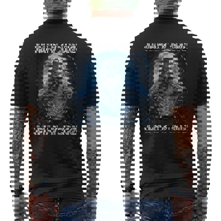 Human By Chance Alpha By Choice Cool Alpha Wolf Meme Men's T-shirt Back ...