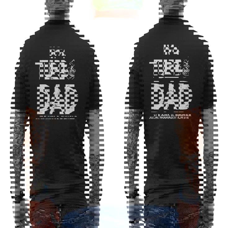 I'm A Turbo Dad Dad Definition Father's Day Mens Back Print T-shirt ...