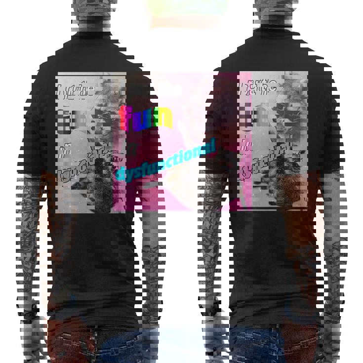 I Put The Fun In Dysfunctional Raccoon Meme Men's T-shirt Back Print ...