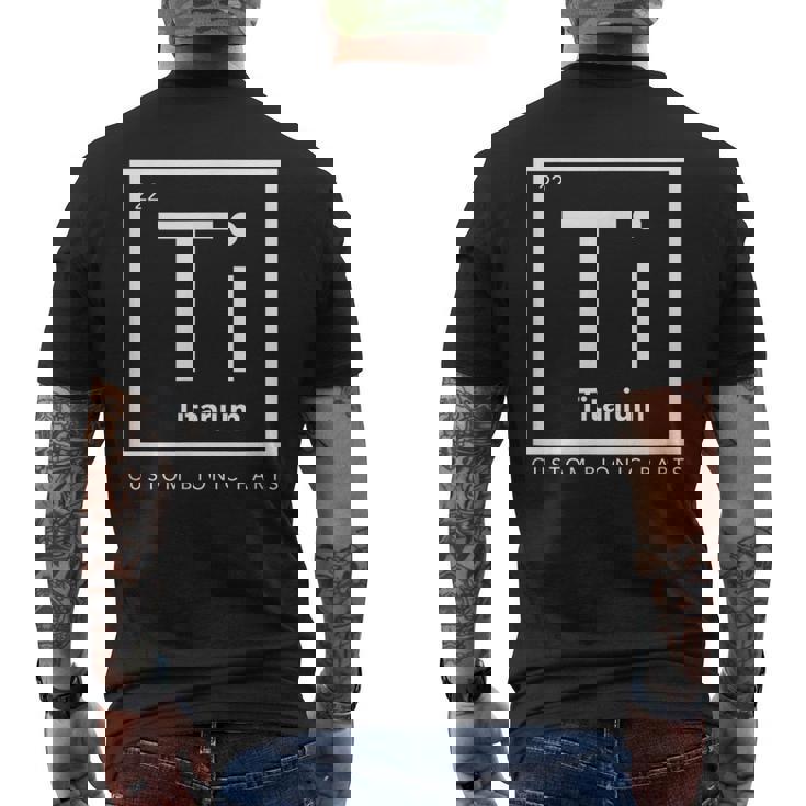 Ti Titanium Custom Bionic Parts Gone Bionic Af Men's T-shirt Back Print - Monsterry