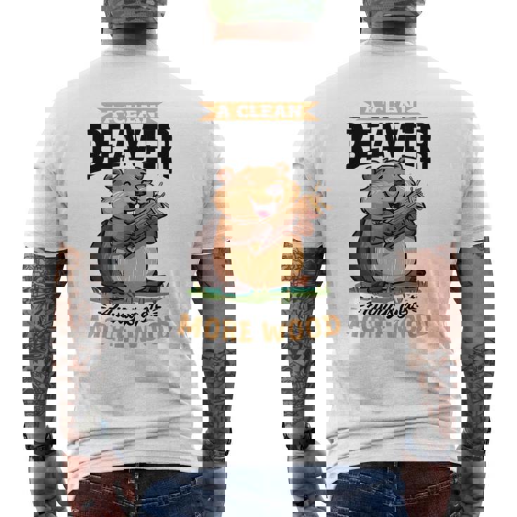 Beaver Animal A Clean Beaver Always Gets More… Men's T-shirt Back Print ...