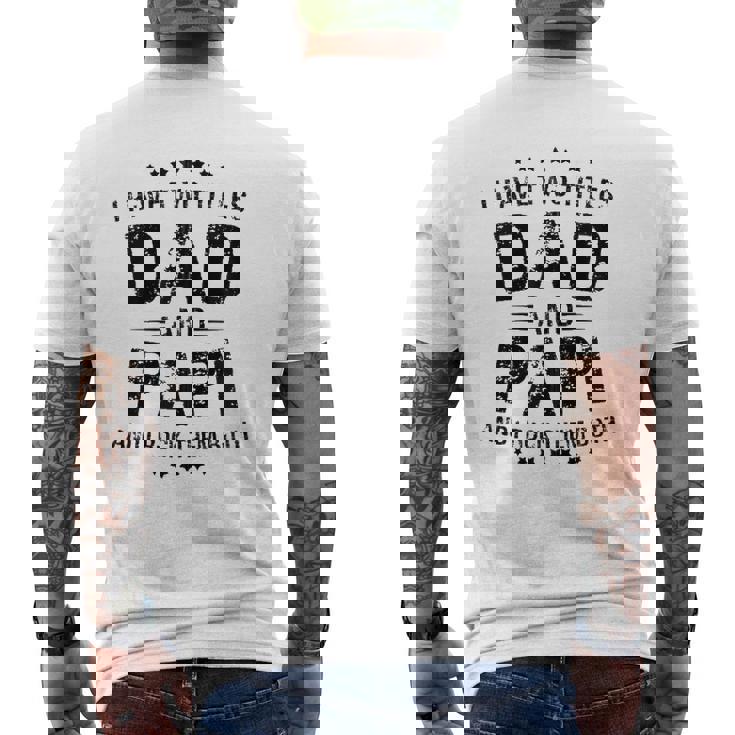 Papi I Have Two Titles Dad And Papi Zip Mens Back Print T-shirt | Mazezy