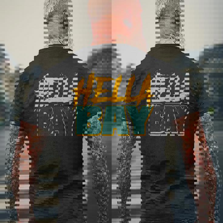 Hella Bay Area Hella Bay The Bay Area Hyphy Thizz Men's T-shirt Back ...