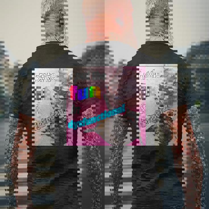 I Put The Fun In Dysfunctional Raccoon Meme Men's T-shirt Back Print | Mazezy