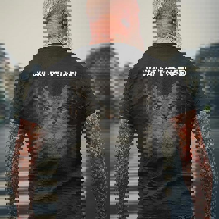 Wait I'm Goated Cat Humor Meme Men's T-shirt Back Print | Mazezy