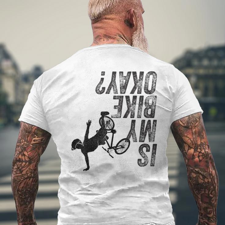 Is My Bike Okay Mountain Biking Men's T-shirt Back Print - Monsterry