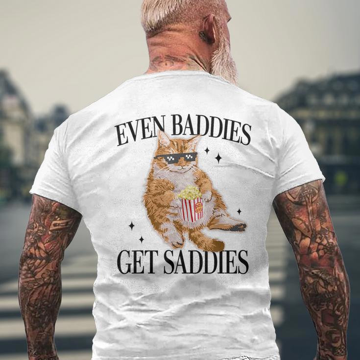 Even Baddies Get Saddies Cat Meme For Women Men's T-shirt Back Print ...