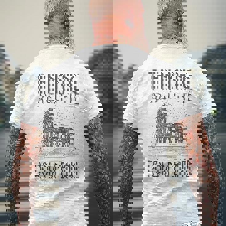 Thinking About The Roman Empire Rome Meme Dad Joke Men's T-shirt Back ...