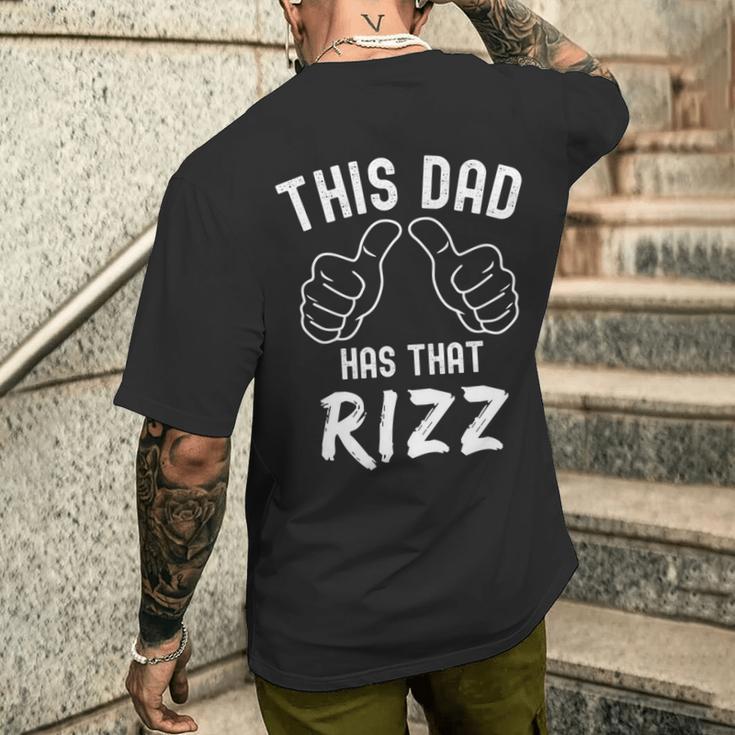 This Dad Has That Rizz Fathers Day Viral Meme Pun Men's T-shirt Back ...