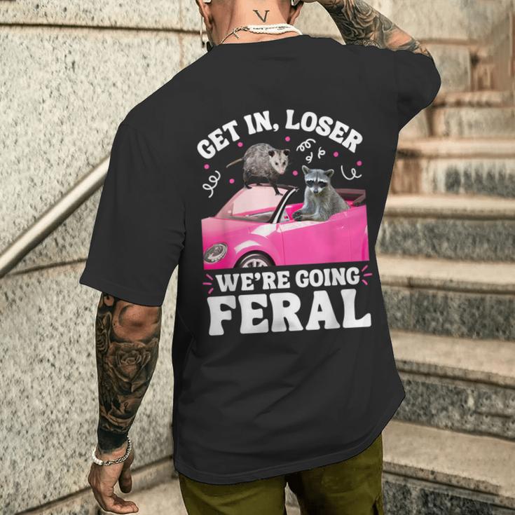 Get In Loser We’Re Going Feral Raccoon Opossum Meme Men's T-shirt Back ...