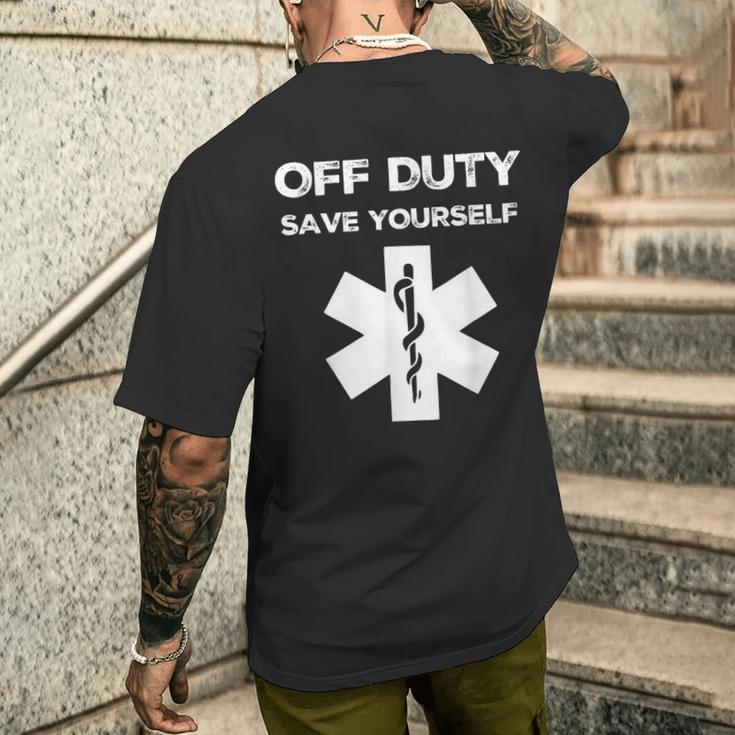 Off Duty Save Yourself Nurse Men's T-shirt Back Print - Seseable