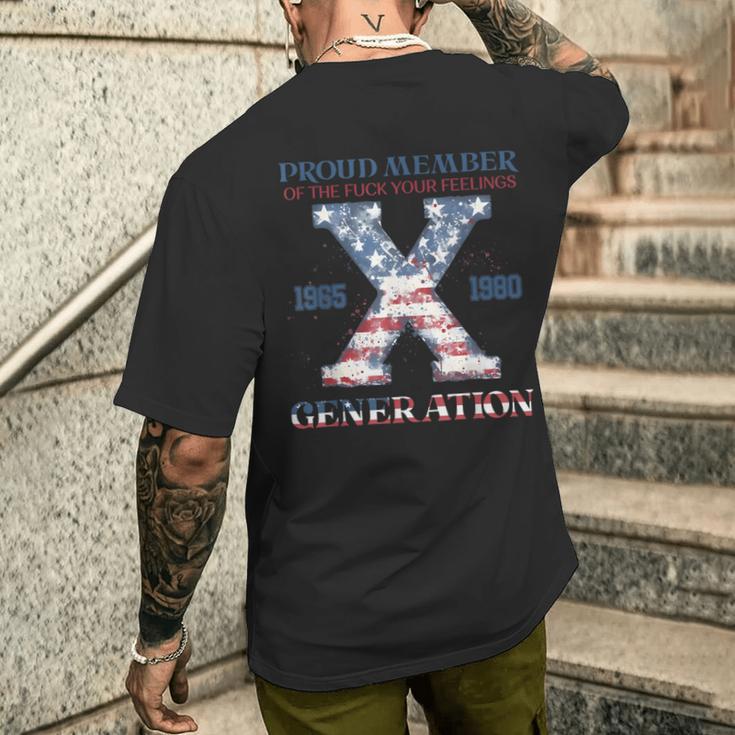 Proud Member Of The Fck Your Feelings X Generation 1965 1980 Men's T ...