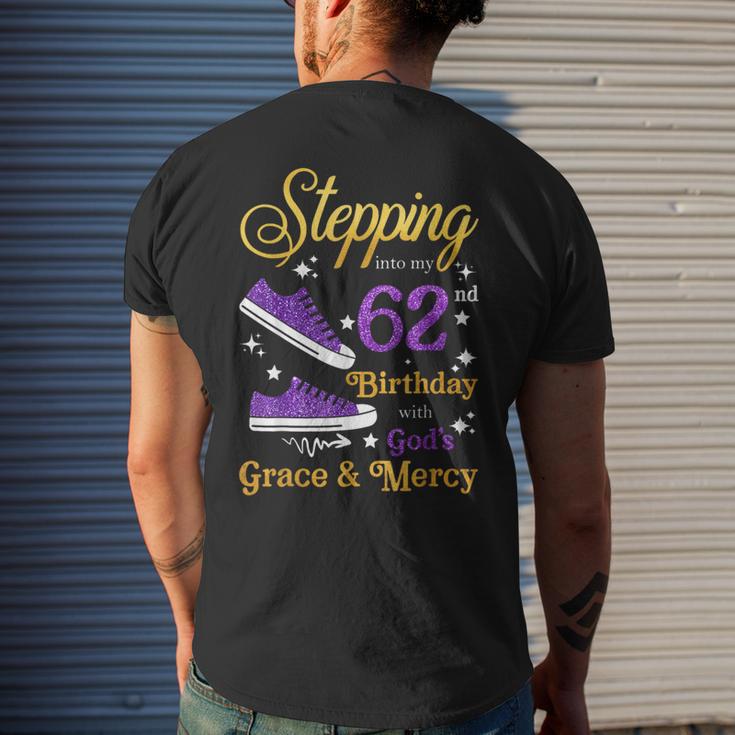 Stepping Into My 62Nd Birthday Grace And Mercy 62 Years Old Men's T ...