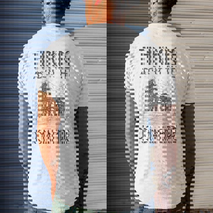 Thinking About The Roman Empire Rome Meme Dad Joke Men's T-shirt Back ...