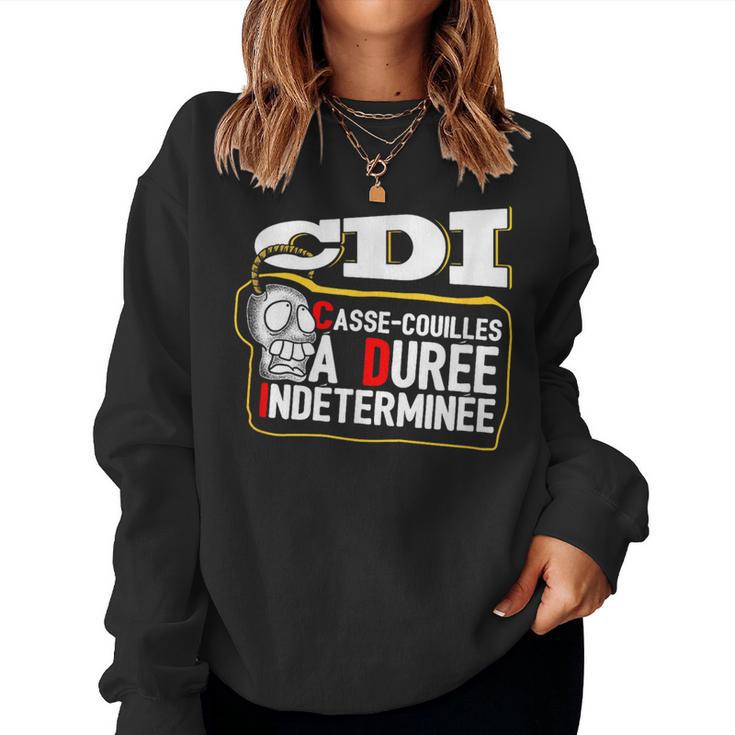 Humour Homme Cdi Casse-Couilles À Durée Indéterminée Women Sweatshirt ...