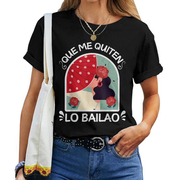 Diseño Original Que Me Quiten Lo Bailao Feria De Abril Camiseta de ...