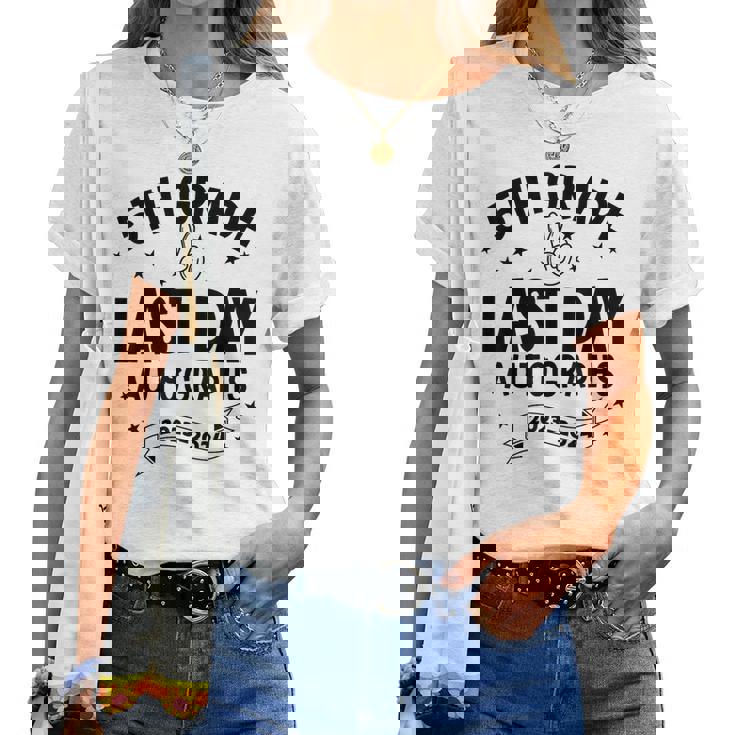 2024 Last Day Of School Autograph 5Th Grade Graduation Party Women T ...