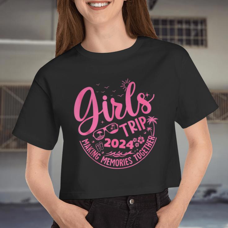 Girls Trip Making Memories Together 2024 Girls Weekend Women Cropped T ...