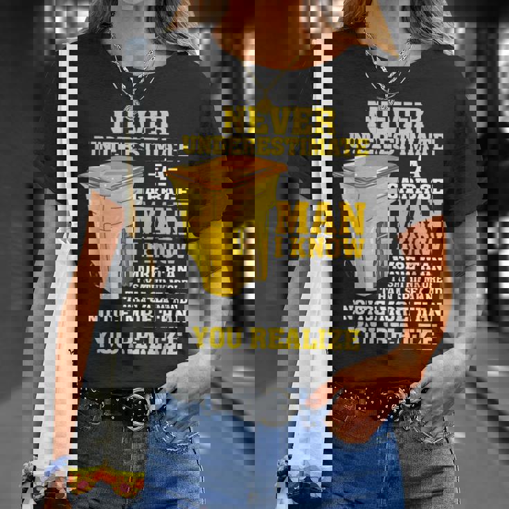 Garbage Man Never Underestimate A Garbage Man T-Shirt | Mazezy