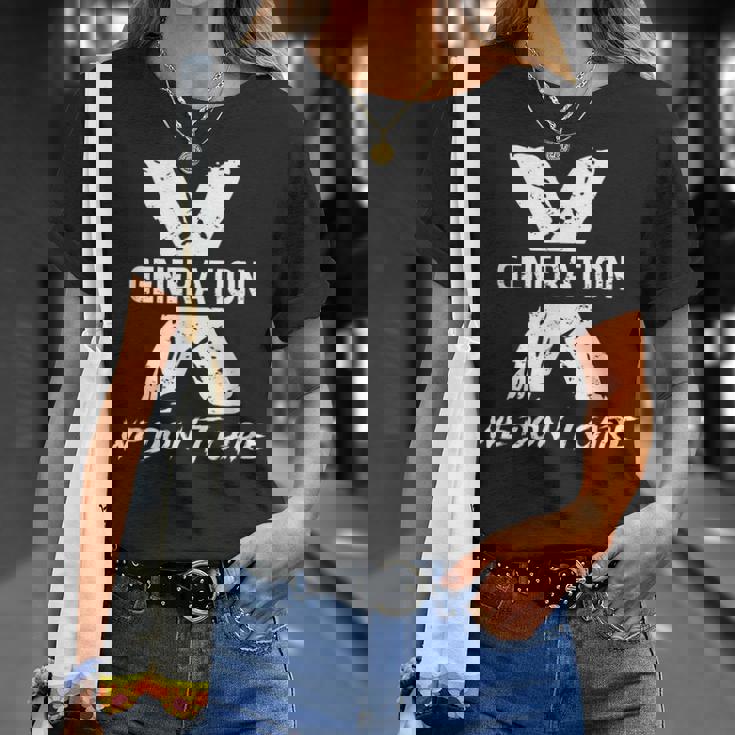 Gen X Humor Generation We Do Not Care Humorous Saying T-Shirt | Mazezy