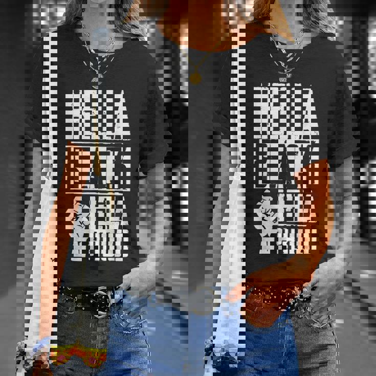 Hella Black Hella Proud T-Shirt - Thegiftio