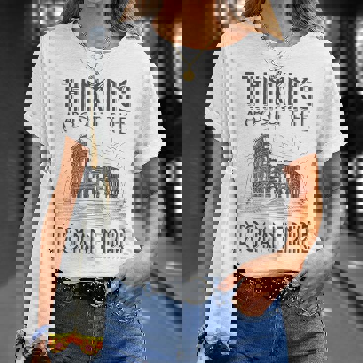 Thinking About The Roman Empire Rome Meme Dad Joke T-Shirt | Seseable UK