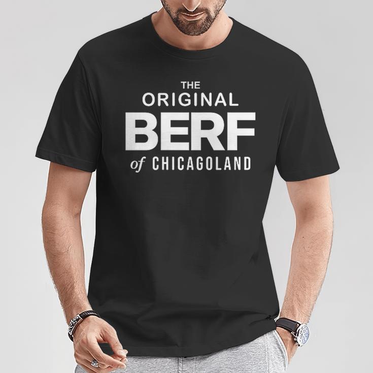 The Original Berf Of Chicagoland T-Shirt - Seseable
