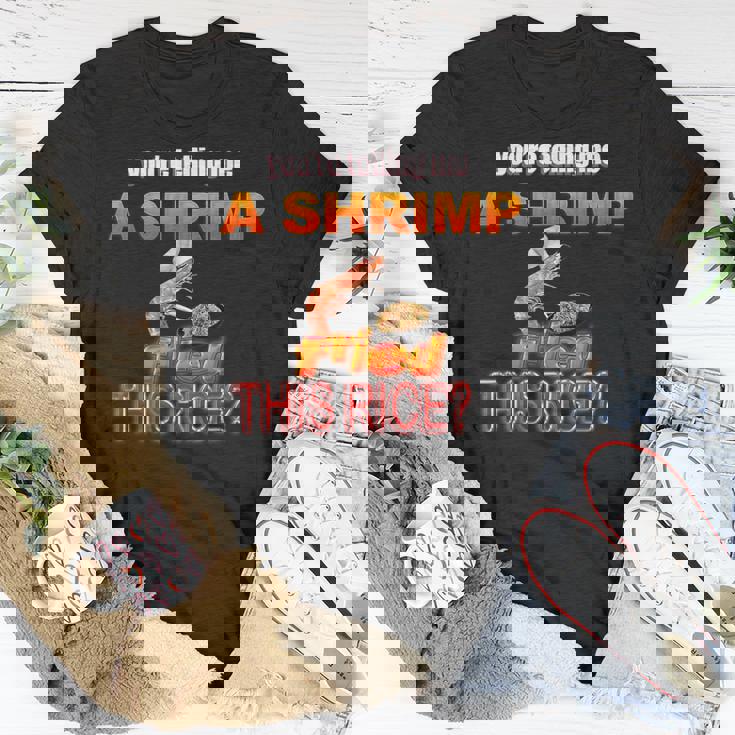 You're Telling Me A Shrimp Fried This Rice Dank Meme T-Shirt | Mazezy