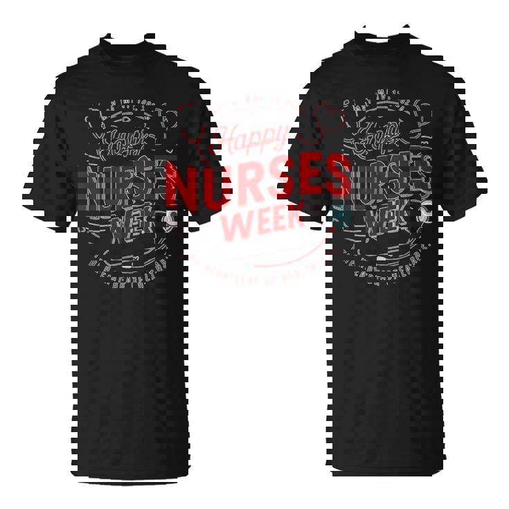 Happy Nurses Week And Day 2024 The Heartbeat Of Healthcare A T-Shirt ...