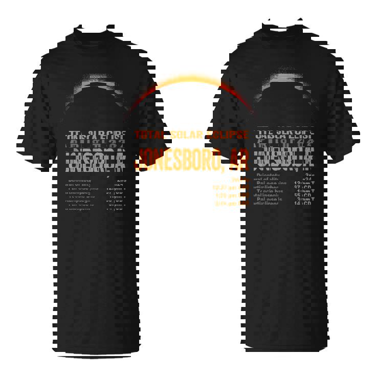 Total Solar Eclipse 2024 Jonesboro Arkansas Path Of Totality T-Shirt ...