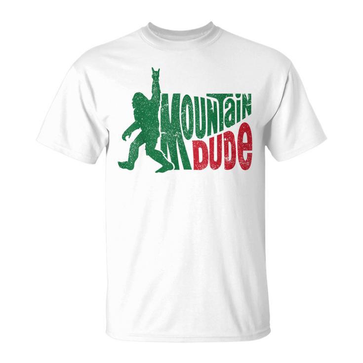 Mountain Dude Bigfoot Sasquatch Hiking T-Shirt | Mazezy