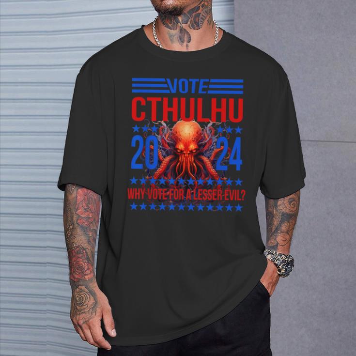 Cthulhu For President 2024 Why Vote For A Lesser Evil T-Shirt - Seseable