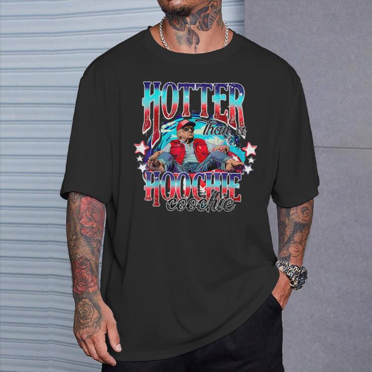 Cute Trump Hotter Than A Hoochie Coochie T-Shirt | Mazezy