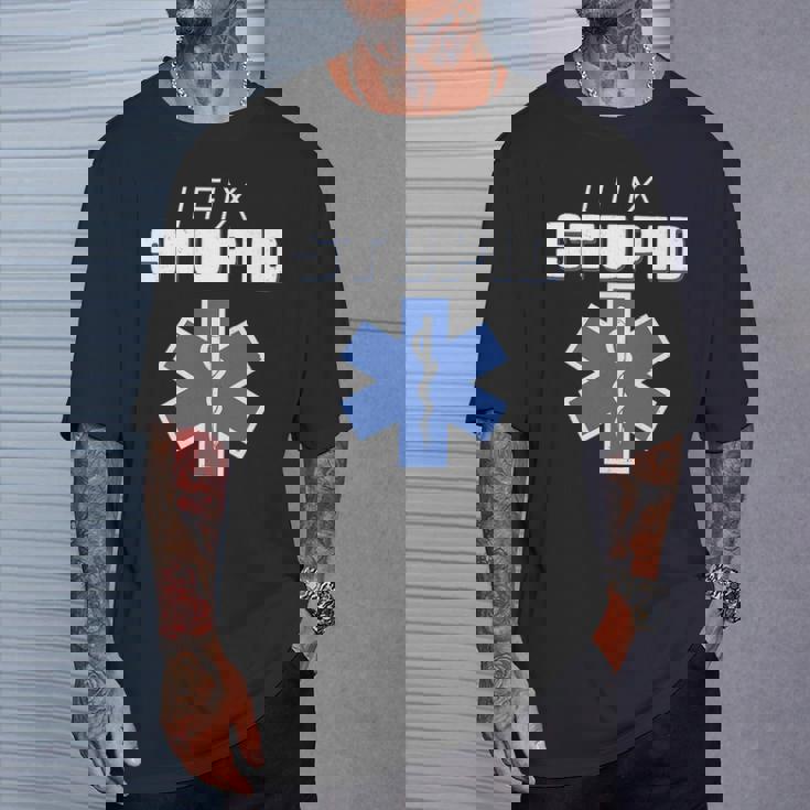 I Fix Stupid Ems Star Of Life Emt Humor T-Shirt | Mazezy