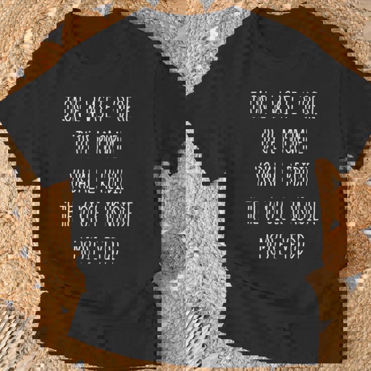 Jone Waste Yore Toye Monme Music T-Shirt | Mazezy