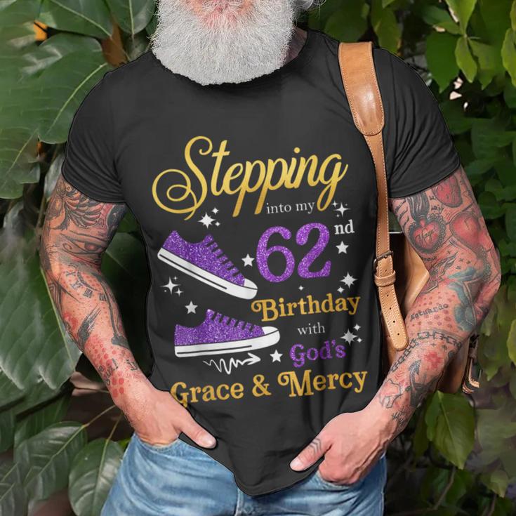 Stepping Into My 62Nd Birthday Grace And Mercy 62 Years Old T-Shirt ...